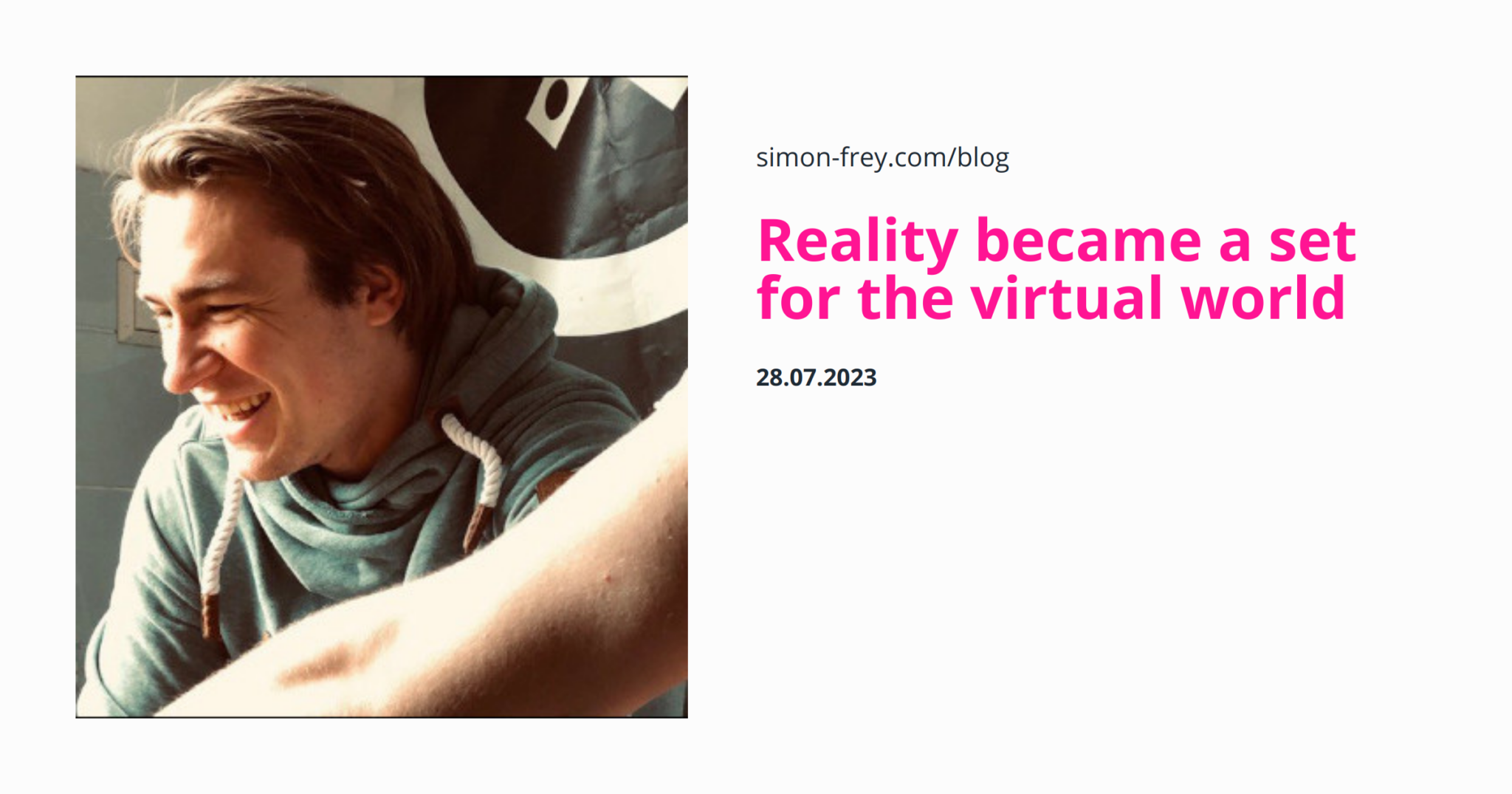 Reality became a set for the virtual world - Blog by Simon Frey